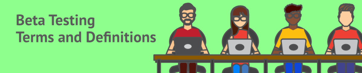 How to Use Beta Testing to Get Happy Successful Customers