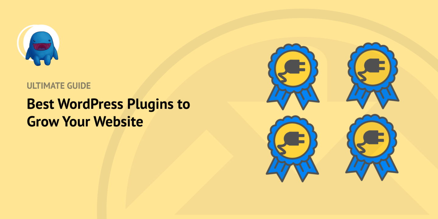 28+ Best WordPress Plugins to Grow Your Website