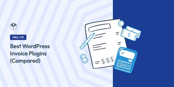 6 Best WordPress Invoice Plugins for Better Workflows