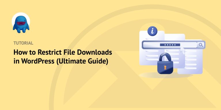 How to Restrict File Downloads in WordPress (Ultimate Guide)