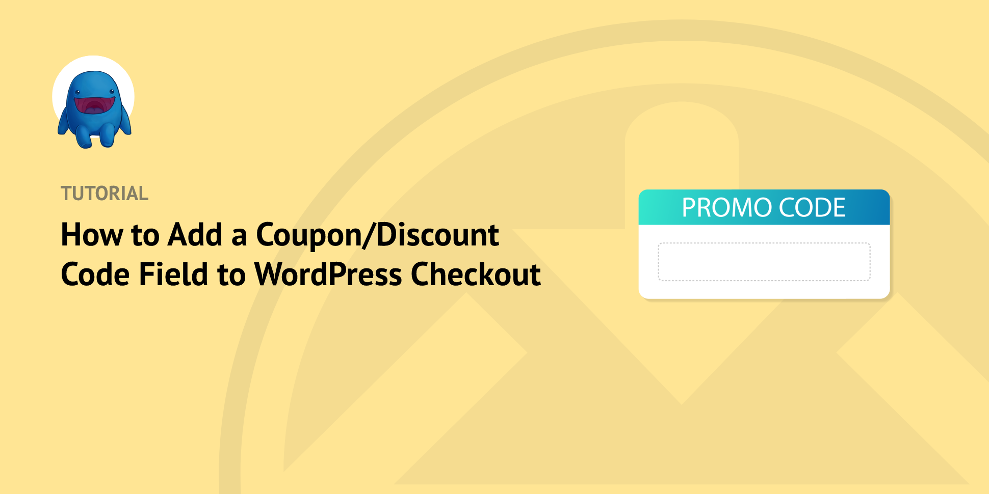 How To Add Coupon Discount Code Field To WordPress Checkout How To Add Coupon Discount Code Field To WordPress Checkout