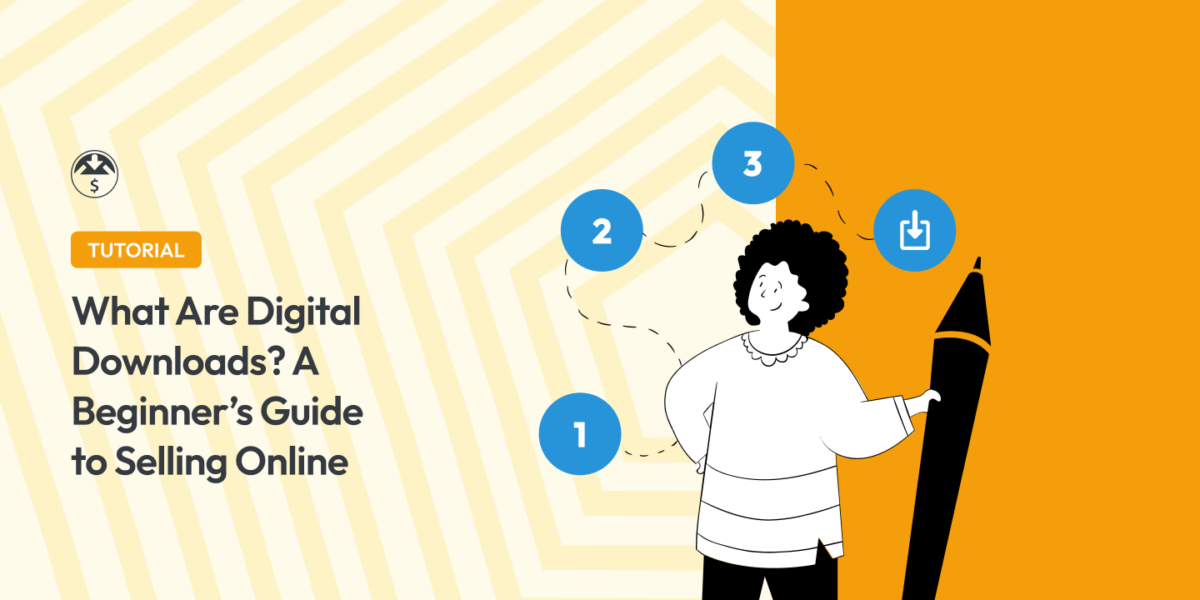 What Are Digital Downloads? A Simple Guide to Selling Online