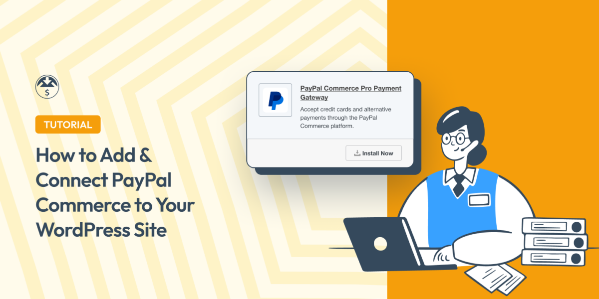 How to Add & Connect PayPal Commerce to WordPress