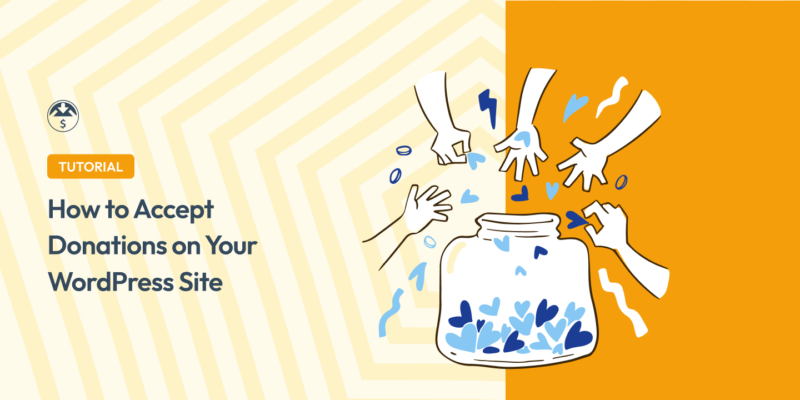 How to Accept Donations on Your WordPress Website (Guide)
