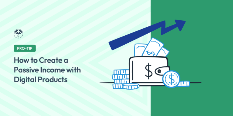 How to Create Digital Passive Income Streams Selling Online