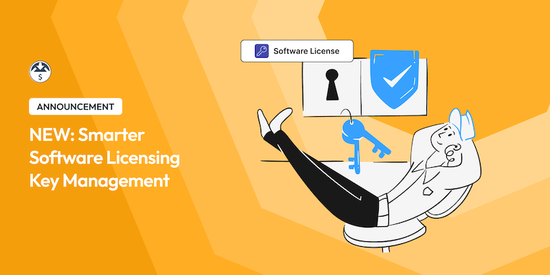 NEW in Software Licensing: Smarter Key Management & Reports